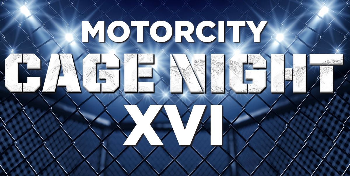 MotorCity Cage Night XVI - Live Mixed Martial Arts Fights | 313 Presents