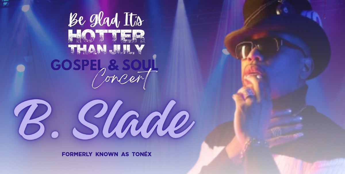 B. Slade | 313 Presents