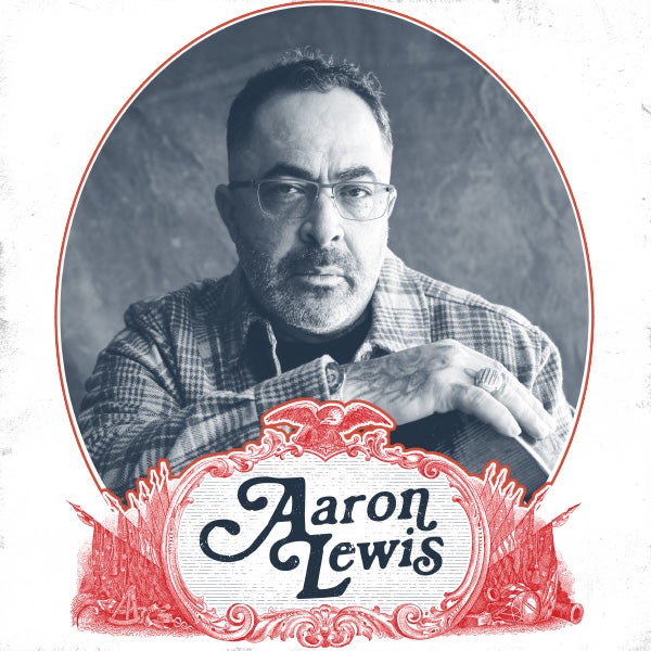 Aaron Lewis | 313 Presents