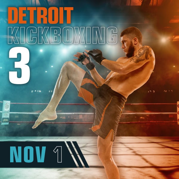 Detroit Kickboxing 3 | 313 Presents