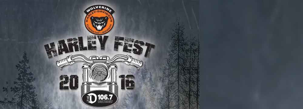 106.7 The D presents Wolverine Harley-Davidson's Harley Fest | 313 Presents