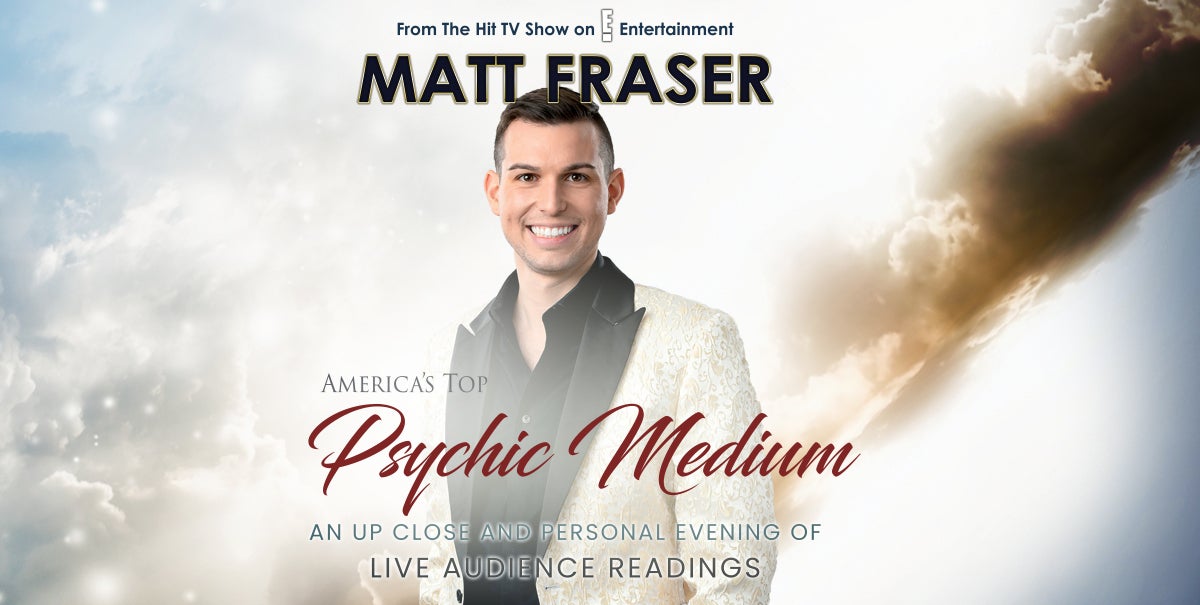 Matt Fraser, America’s Top Psychic Medium | 313 Presents Matt Fraser, America’s Top Psychic Medium | 313 Presents
