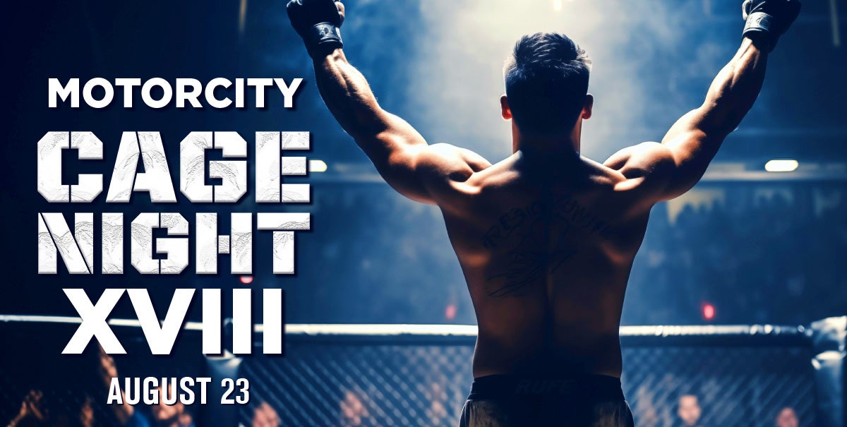 MotorCity Cage Night XVII | 313 Presents